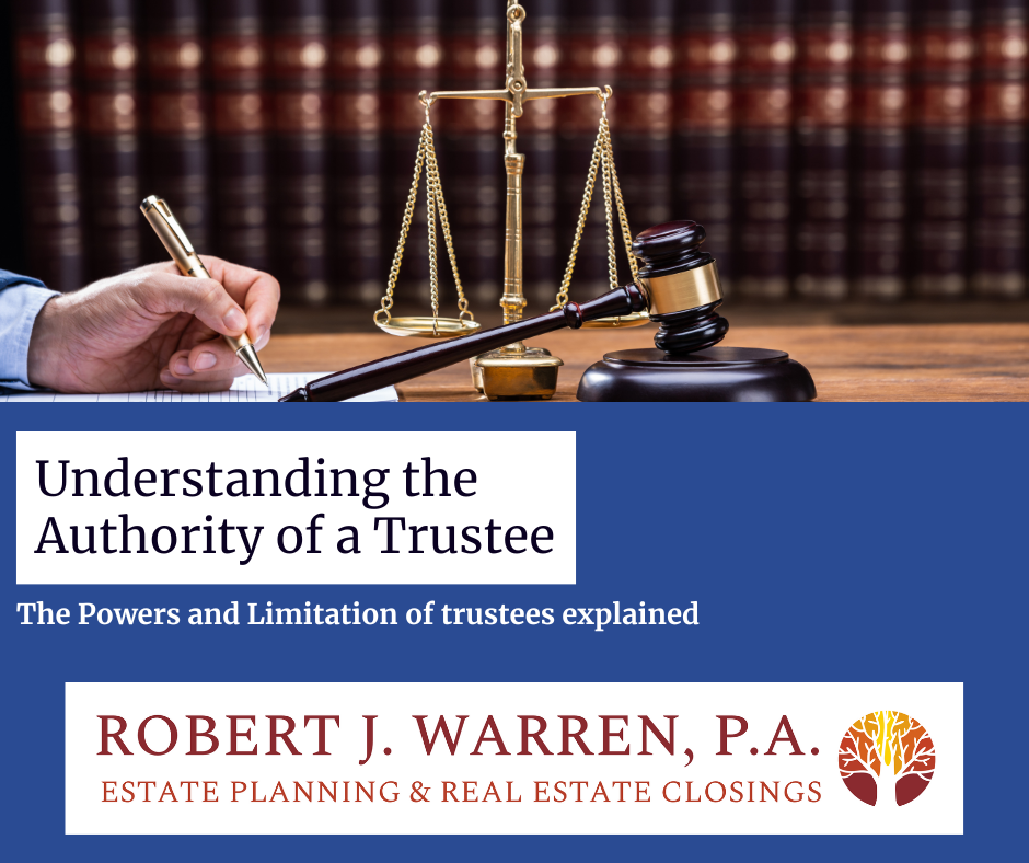 Understanding Trustee Authority: A Guide to Your Trust's Management